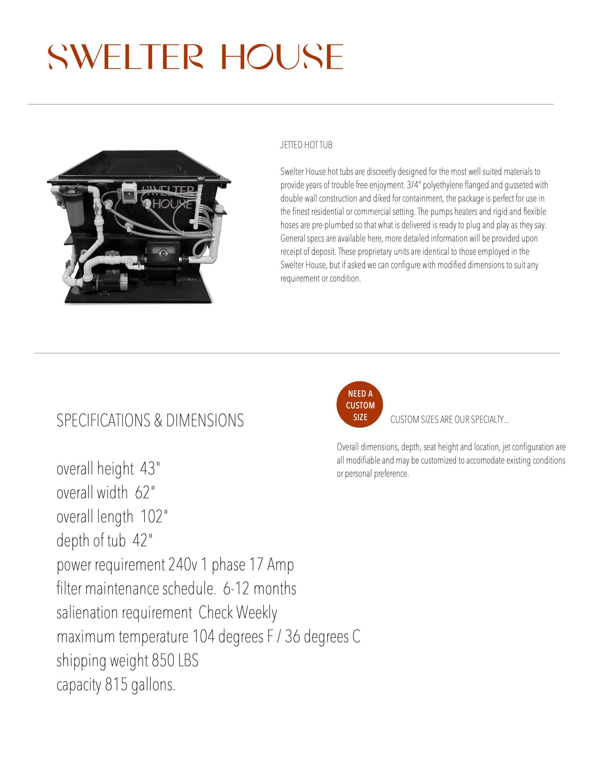 Specifications – SWELTERHOUSE