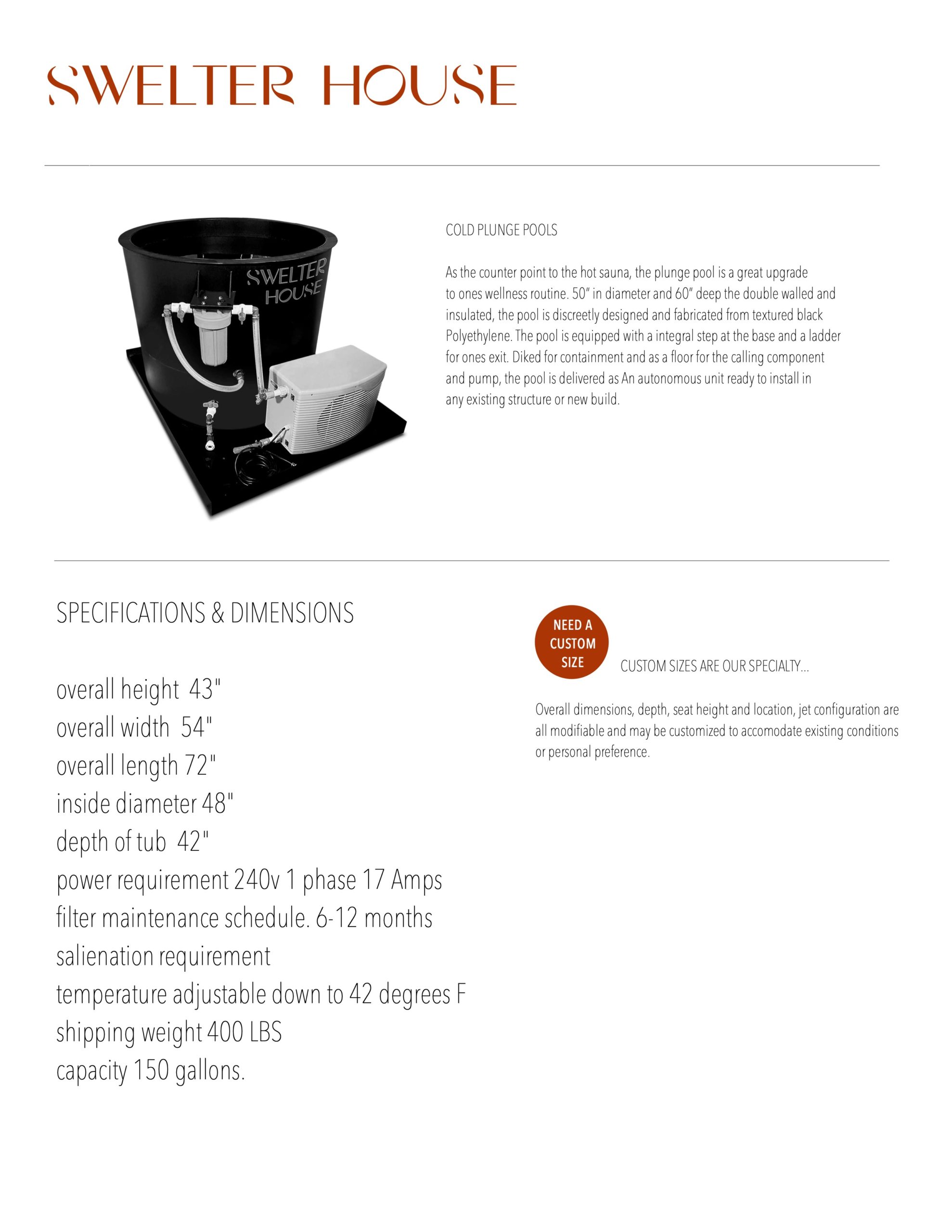 Specifications – SWELTERHOUSE